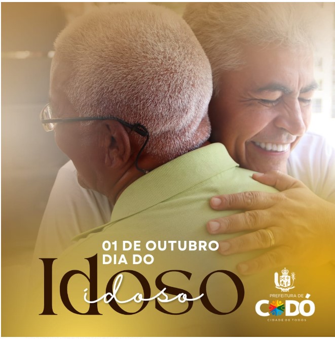 CODÓ EM FOCO: Dia Internacional das Pessoas Idosas e o Dia Nacional do ...